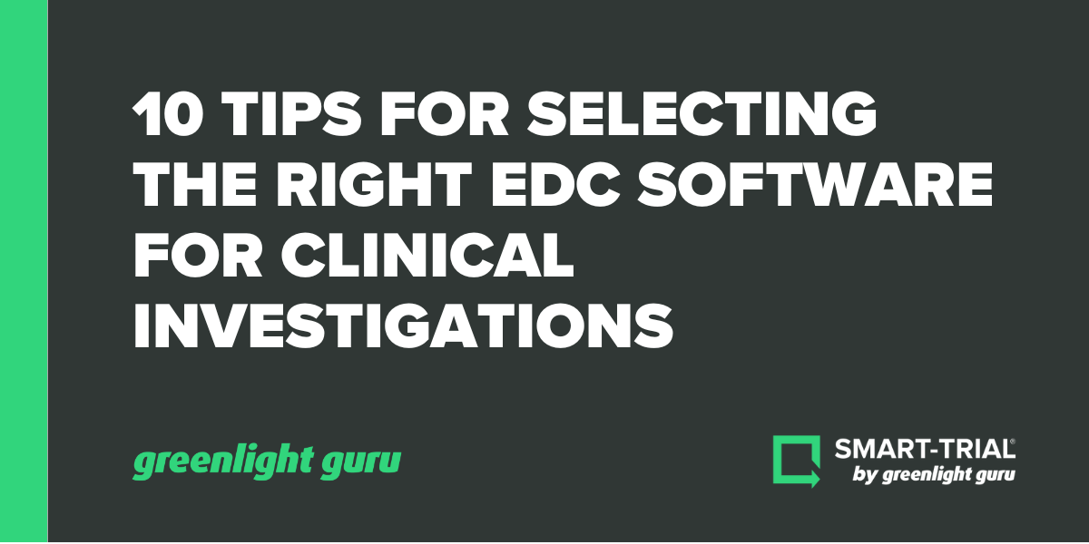 10 Tips for Selecting the Right EDC Software for Clinical Investigations